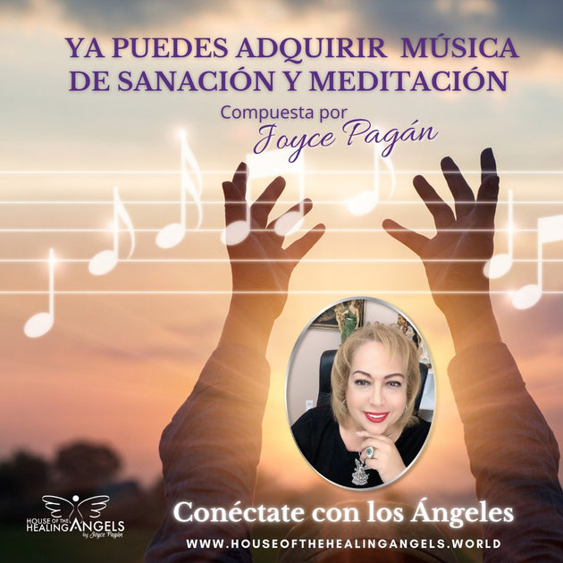 Música Angelical y Audio Libros | Joyce Pagán – House of the Healing ...